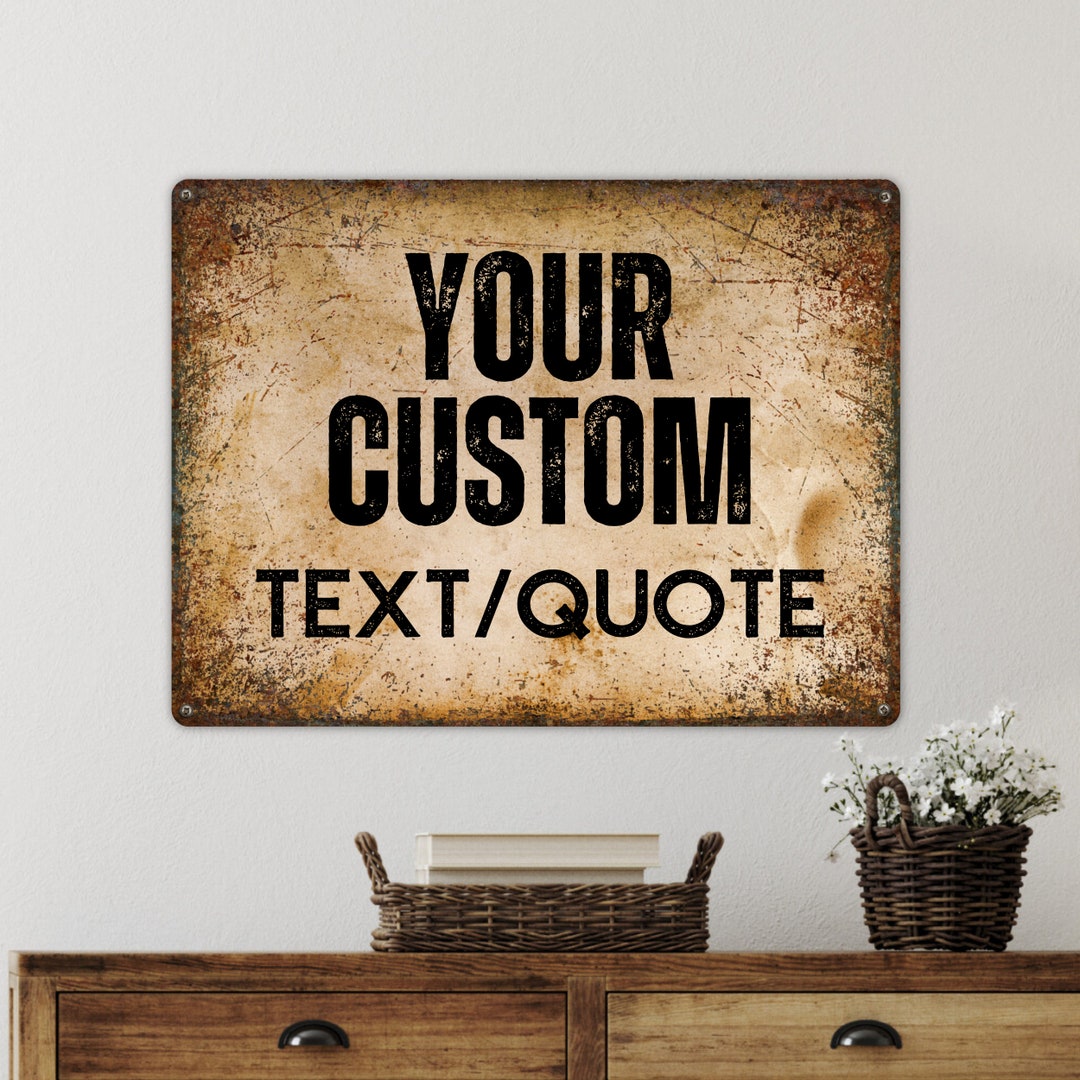 Custom Rusty Metal Sign Personalized Your Text Quote Family Retro ...
