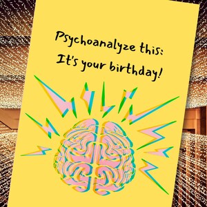 Psychoanalyze Your Birthday, Brain Power, Defence Mechanism, Loosen Up ...