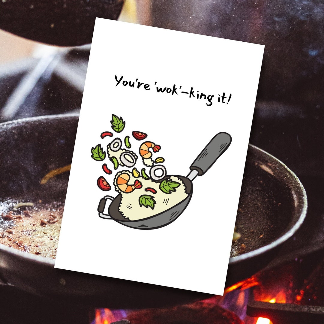 Funny Encouragement Card, Food Puns, You're Wok-ing It, Fried Rice ...