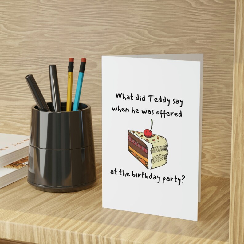 Unique Two Part Pun Birthday Card, Piece of Cake, Teddy Bear, Stuffed ...