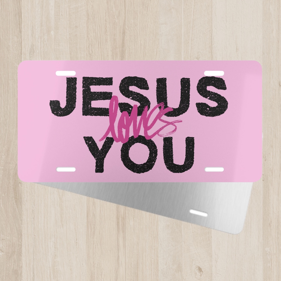 Jesus Loves You, Christian License Plate, Car Accessories, Car Tag ...