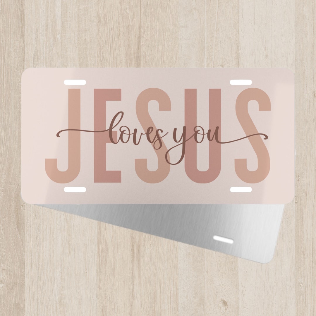Jesus Loves You, Christian License Plate, Car Accessories, Car Tag ...