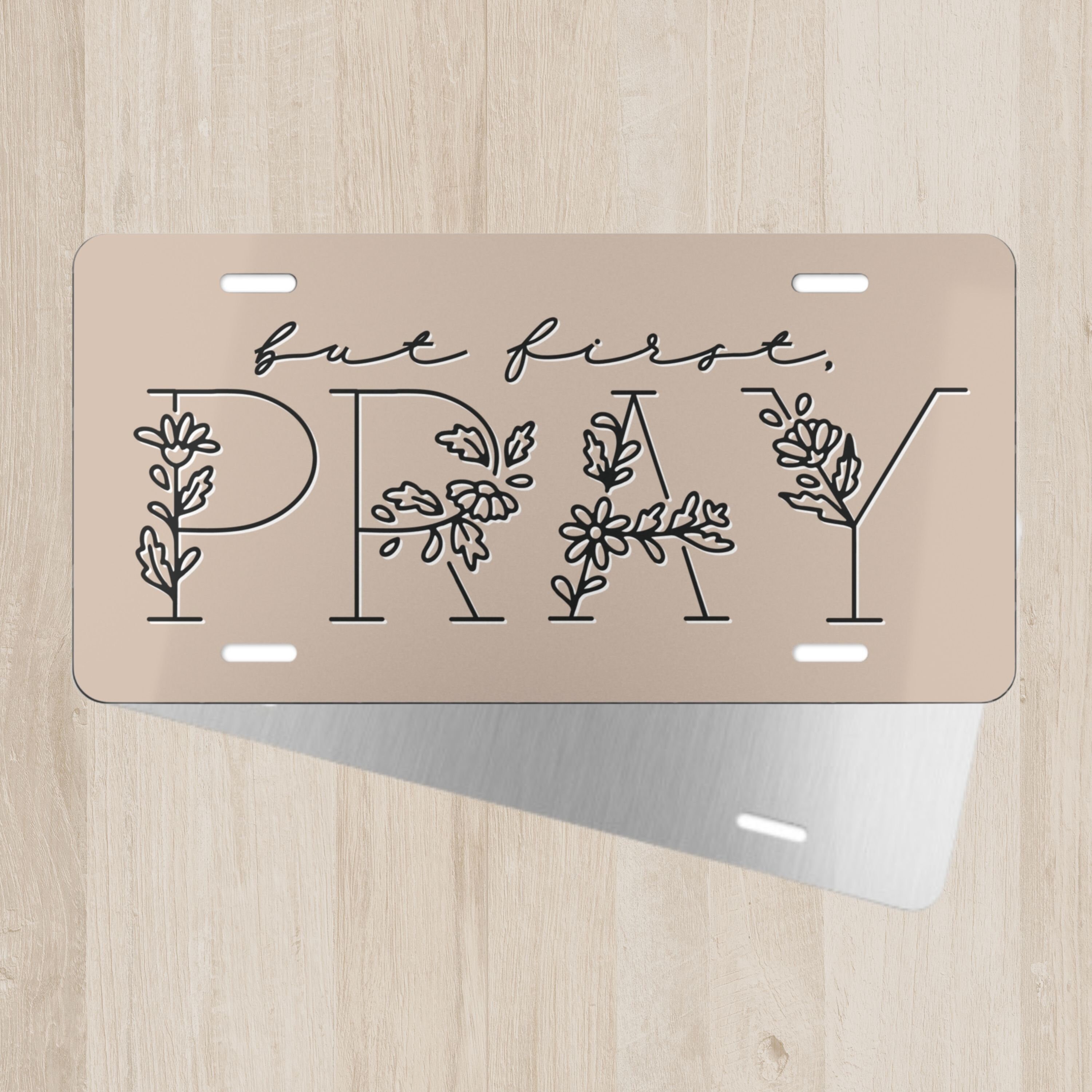 But First Pray, Christian License Plate, Car Accessories, Car Tag ...