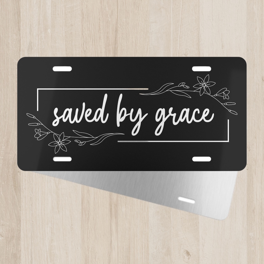 Saved by Grace, Christian License Plate, Car Accessories, Car Tag ...
