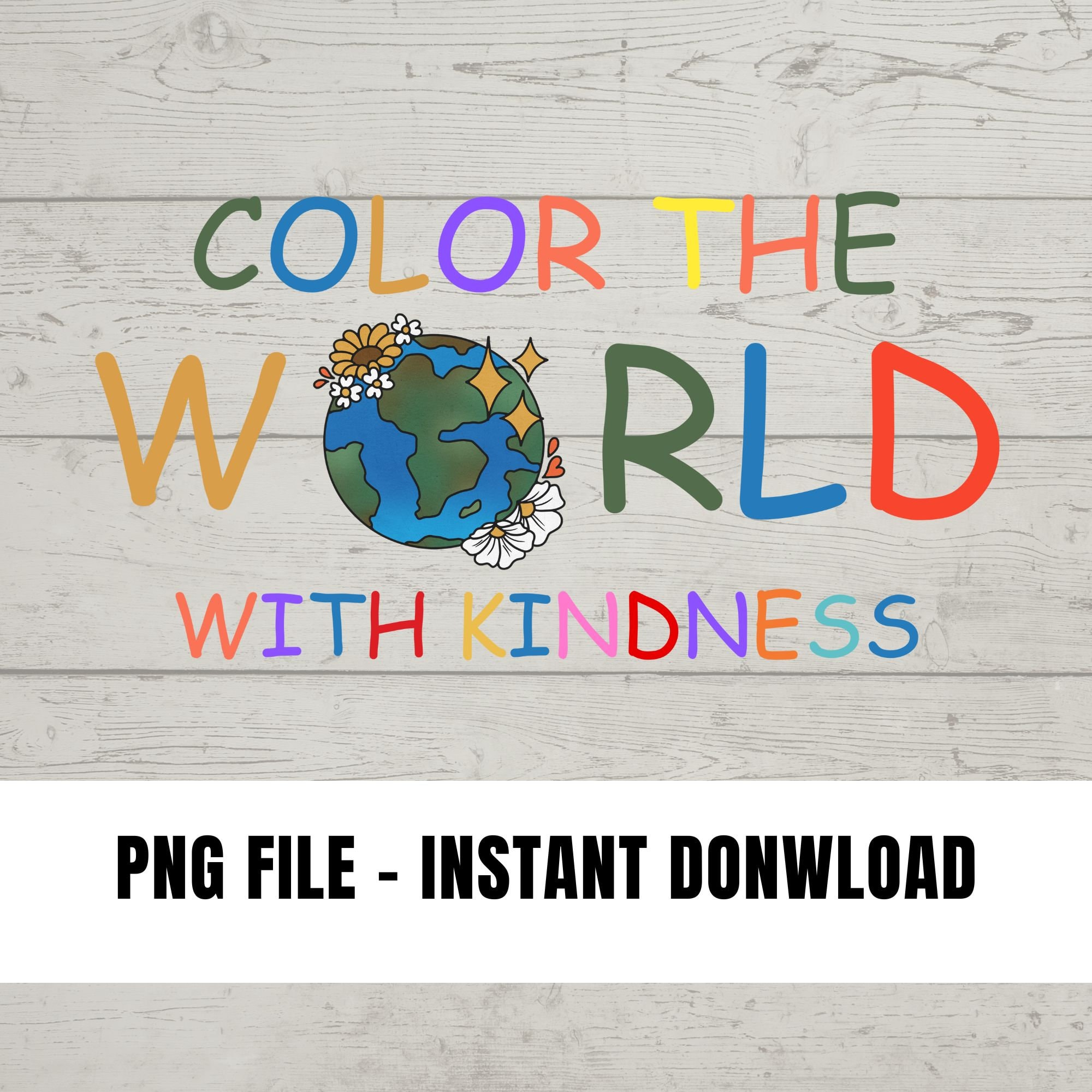Color the World With Kindness PNG, Kindness, - Etsy