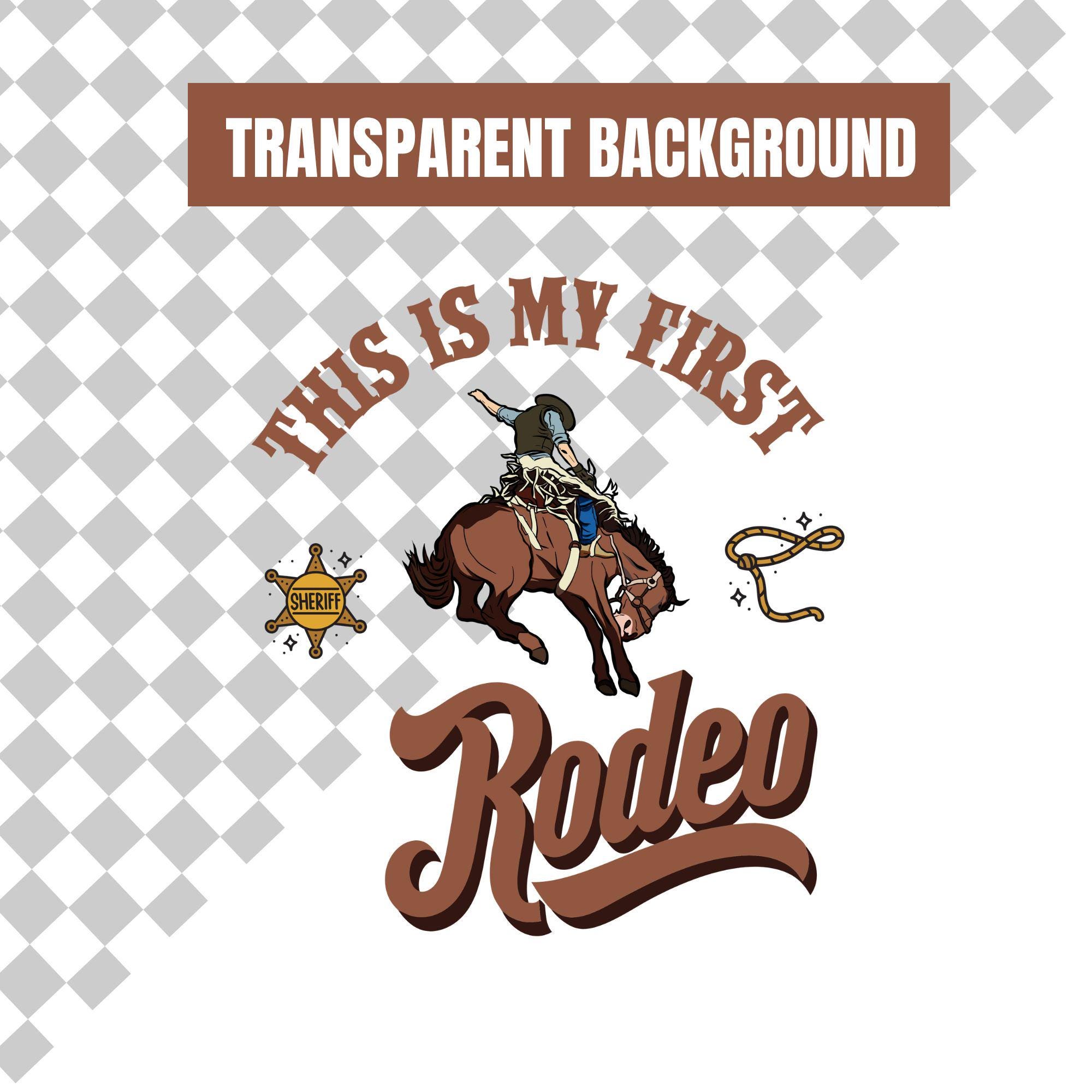 This is My First Rodeo Png, Western Cowboy Png, Cowboy Birthday Png ...