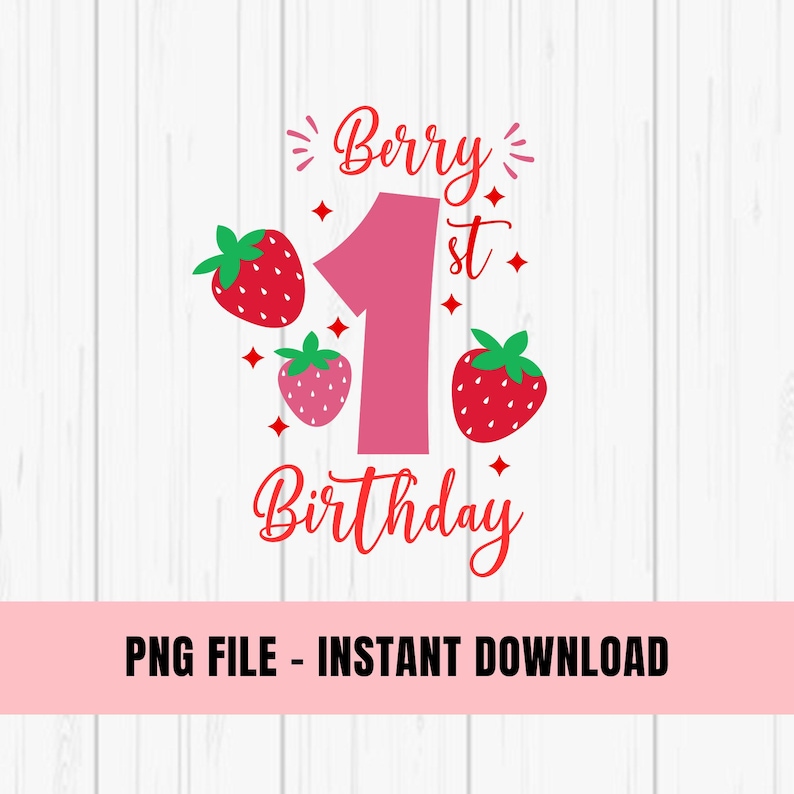 Berry 1st Birthday- Strawberry PNG - Etsy