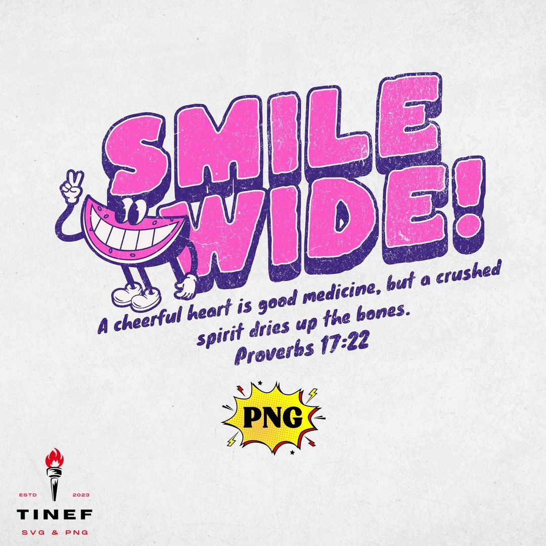 Proverbs 17:22 Smile Wide Png,christian Svg Png,jesus Svg,religious Svg ...