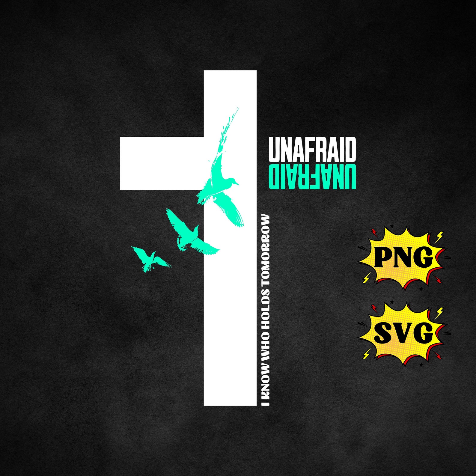 UNAFRAID Png Svg,christian Svg Png,jesus Svg,religious Svg,bible Verse ...