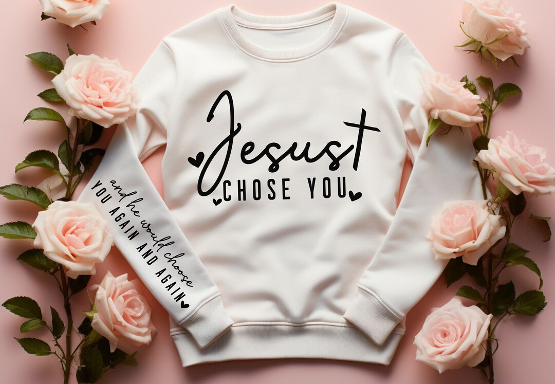 Jesus Chose You PNG Svg,christian Svg Png,jesus Svg,religious Svg,bible ...