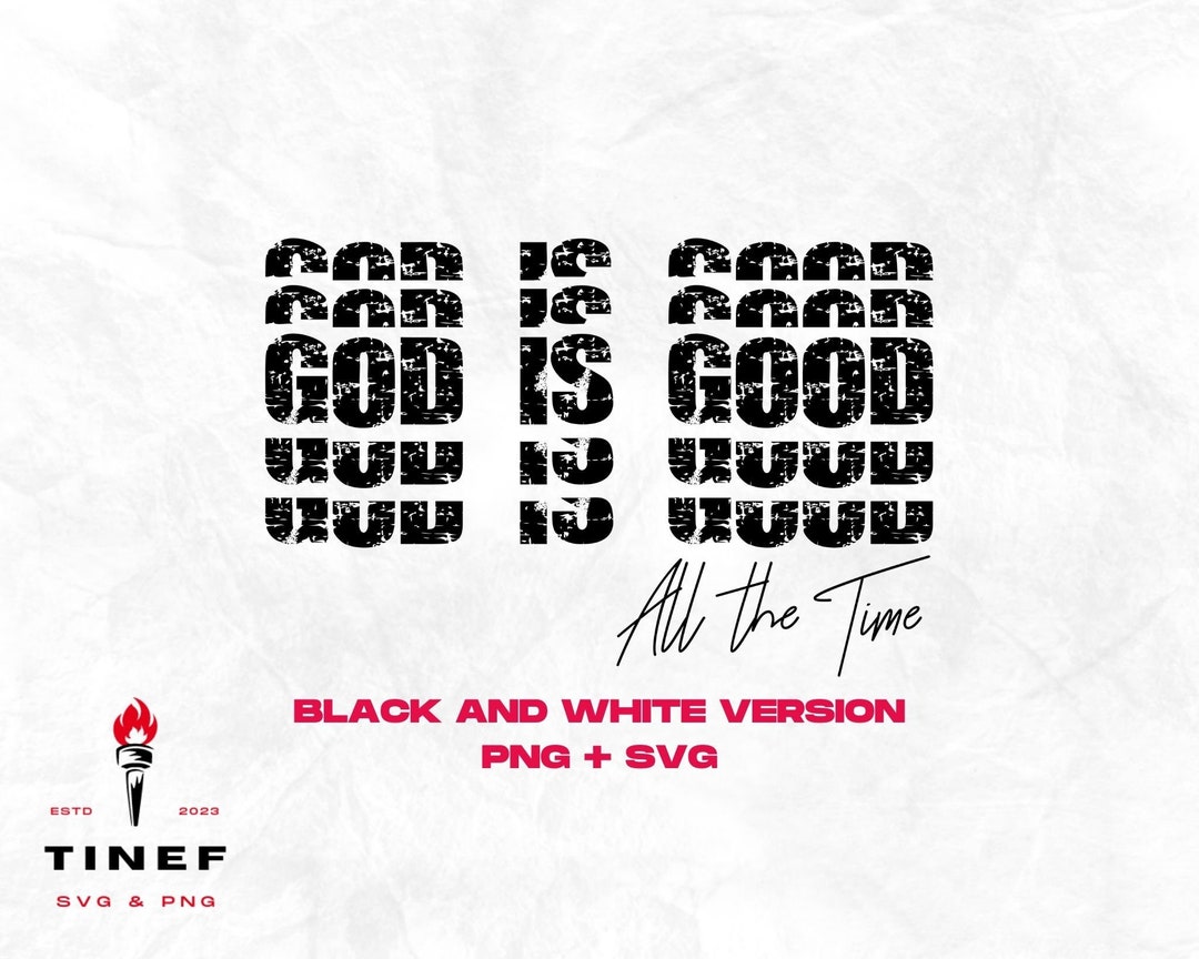God is Good PNG Svg,christian Png Svg,christianity Png,bible Quotes ...
