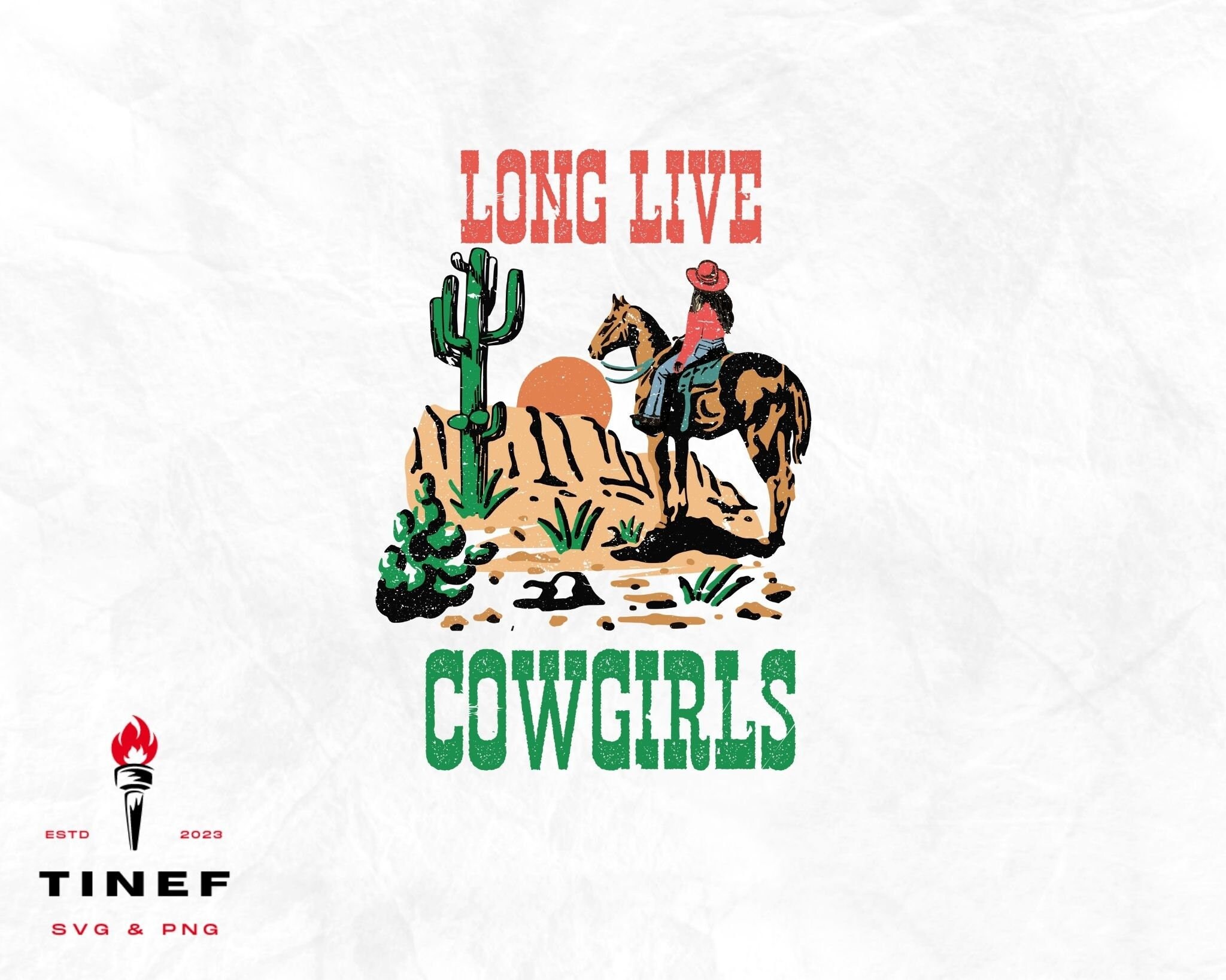 Long Live Cowgirls Sweatshirt SVG Png,western Cowgirl Png,western ...
