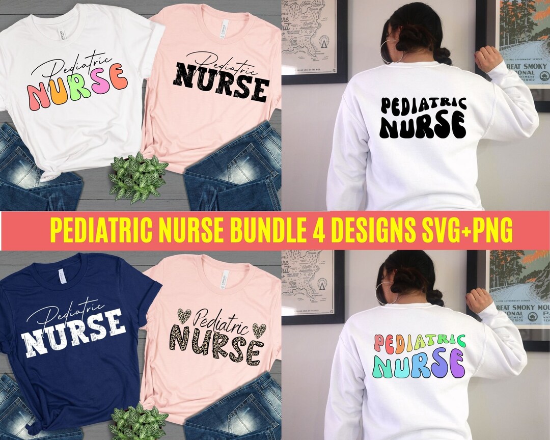 Pediatric Nurse SVG PNG Bundle,funny Nurse Shirt,pediatric Nurse Gift ...