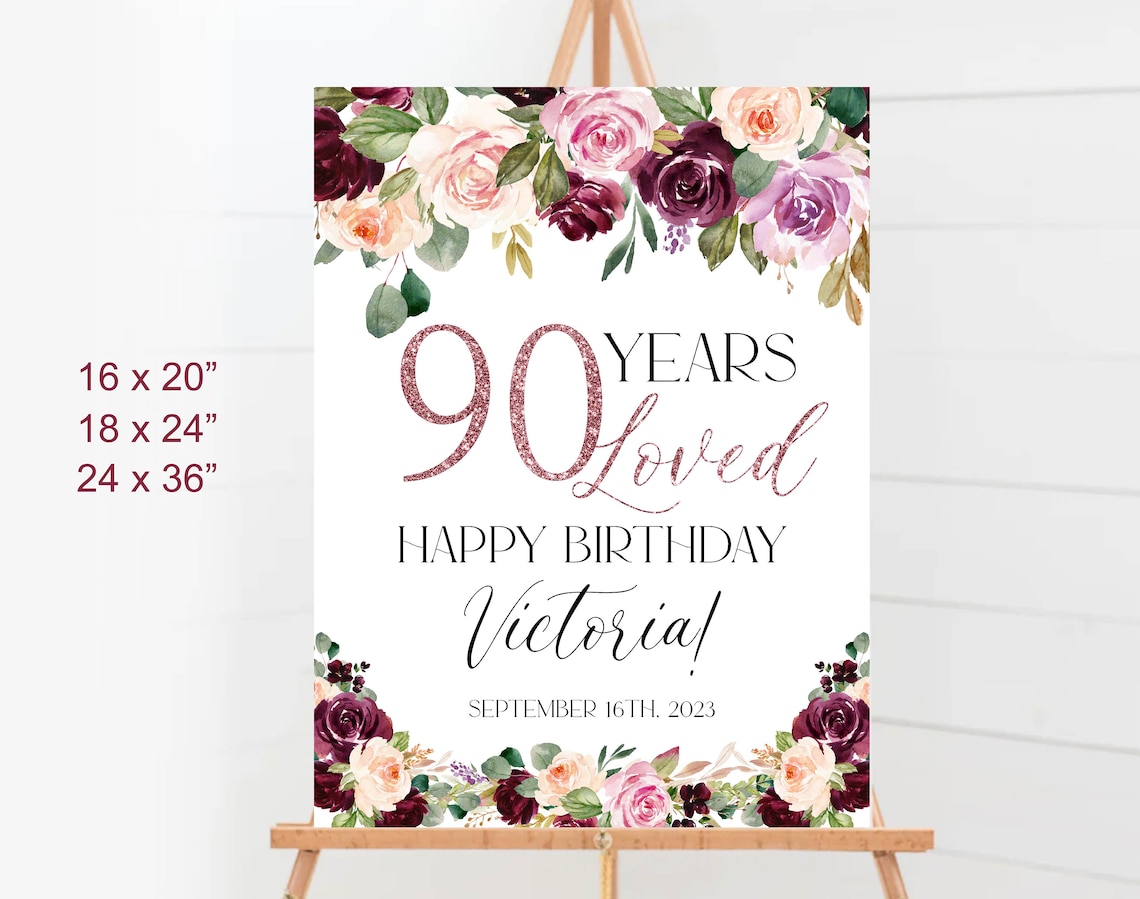 90 Years Loved, 90th Birthday Party Welcome Sign Printable, Pink Floral ...