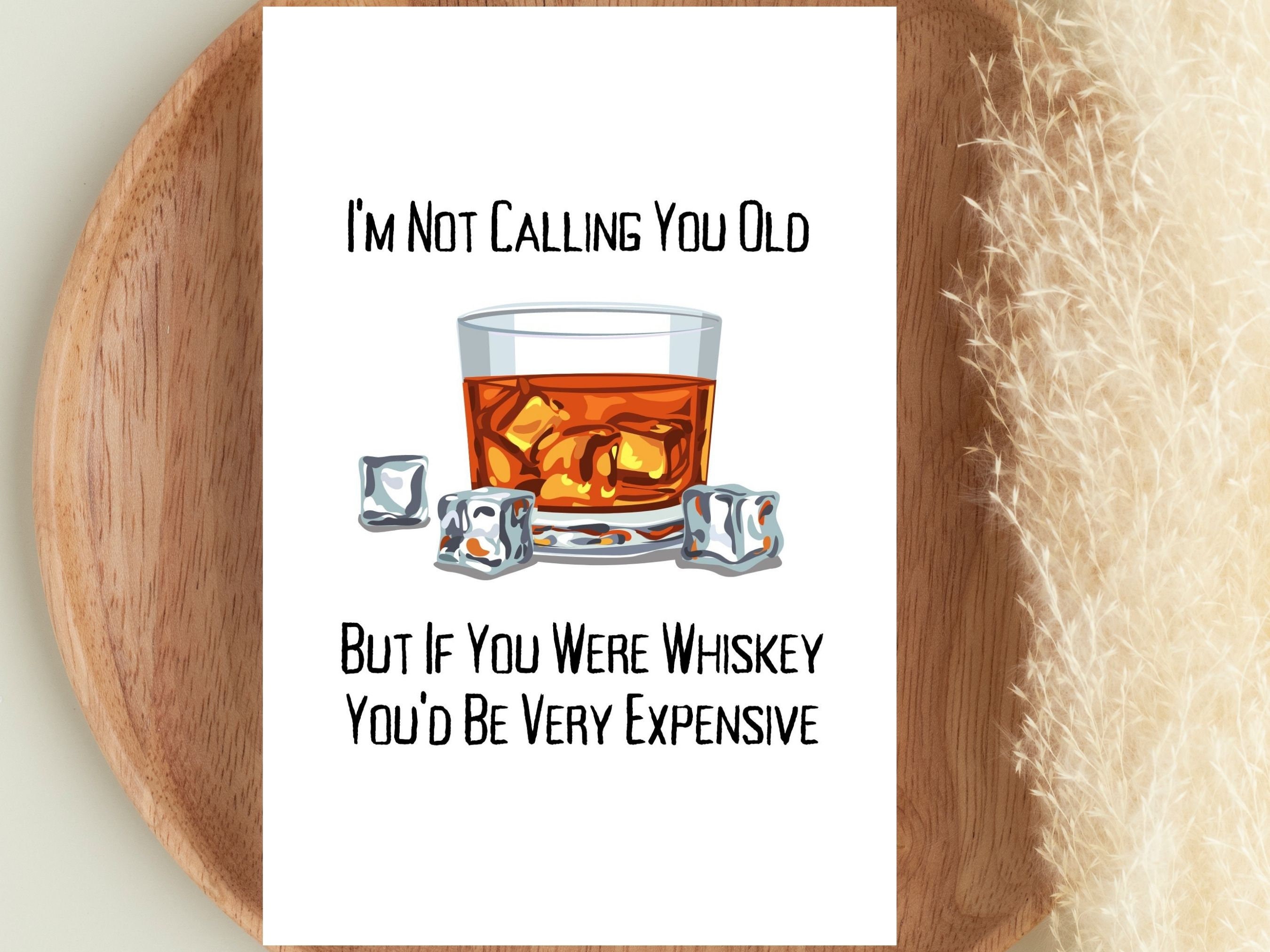 Whiskey Birthday Card Printable Birthday Card Getting Old - Etsy
