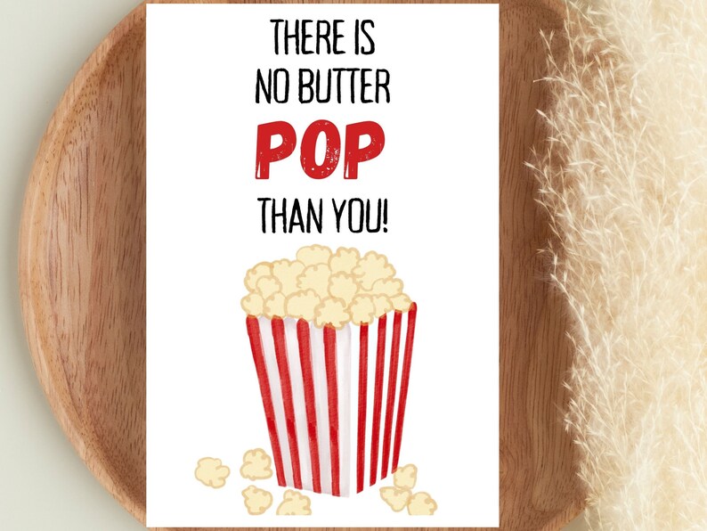 Printable Card, No Butter Pop Than You, Birthday Card for Dad, Popcorn ...