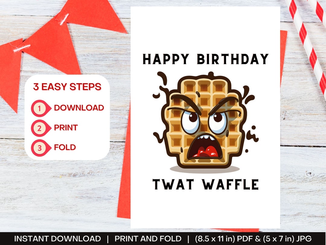 Happy Birthday Twat Waffle, Funny Birthday Digital Download Printable ...