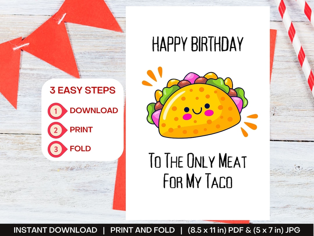 Happy Birthday to the Only Meat for My Taco, Digital Download Printable ...