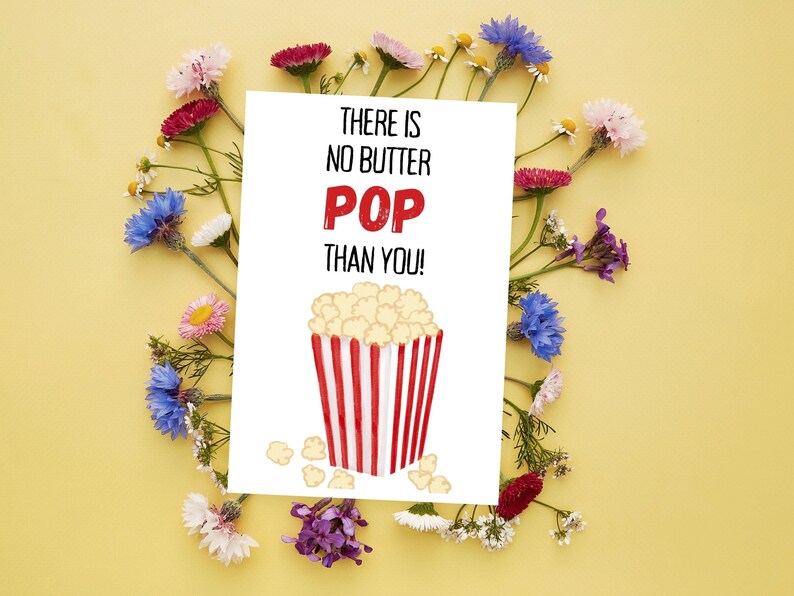 Printable Card, No Butter Pop Than You, Birthday Card for Dad, Popcorn ...