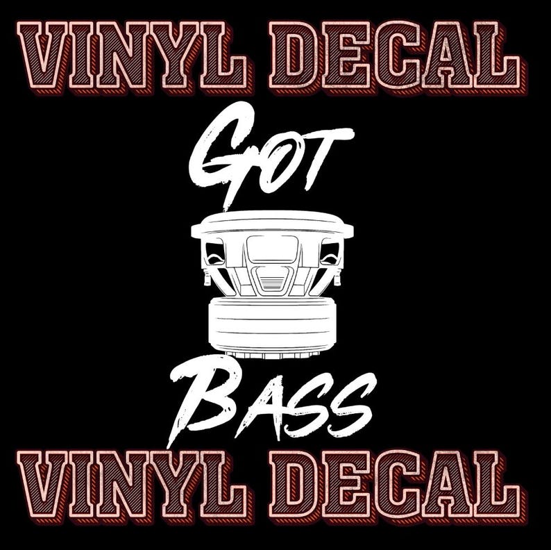 Got Bass Car Audio Decal - Etsy