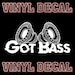 Got Bass Car Audio Decal - Etsy
