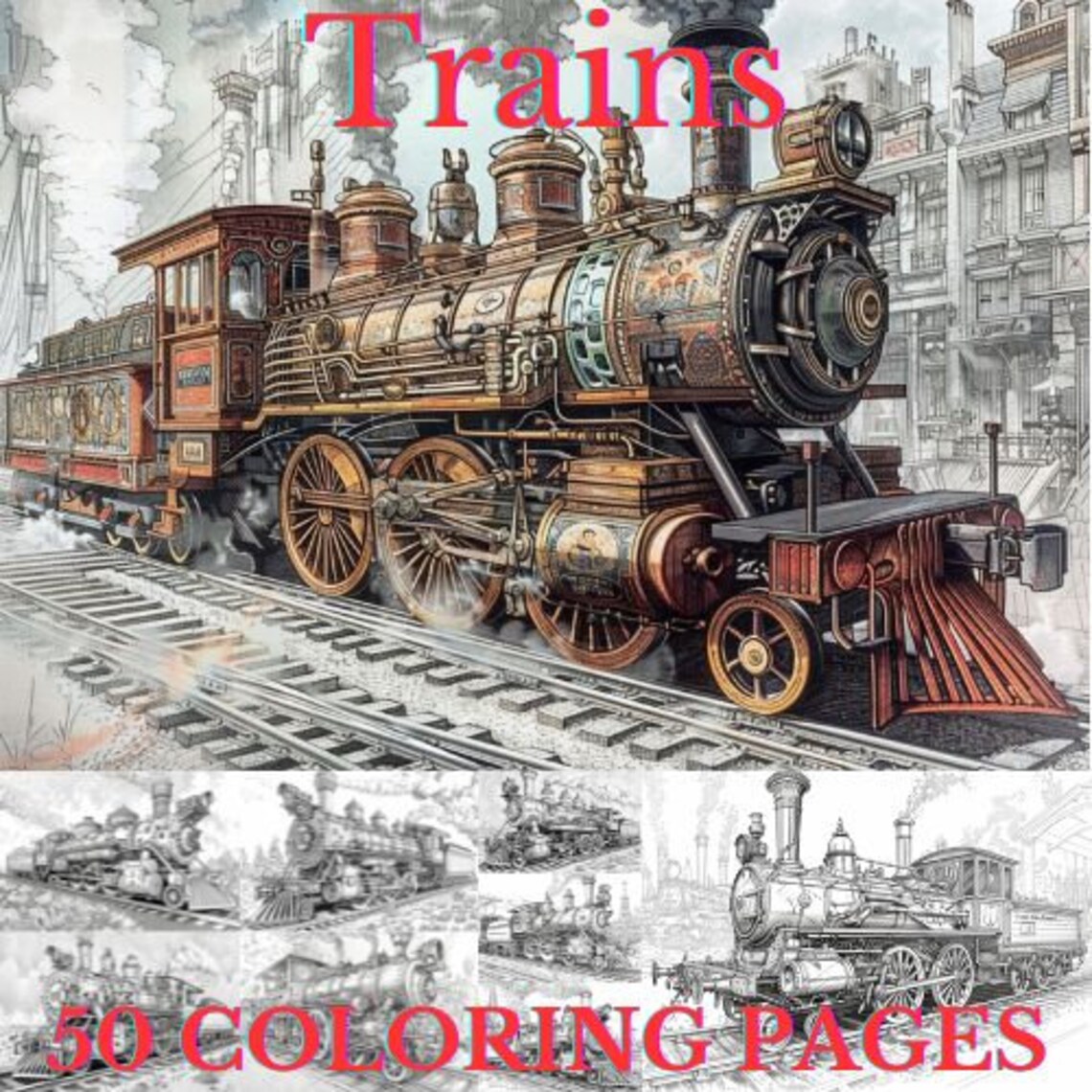50 Steam Trains Coloring Pages Adults and Kids Coloring Book, Digital ...