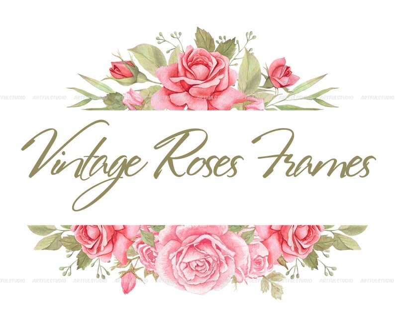 Watercolor Vintage Roses Frames Clipart Flower Arrangement Pink Floral ...