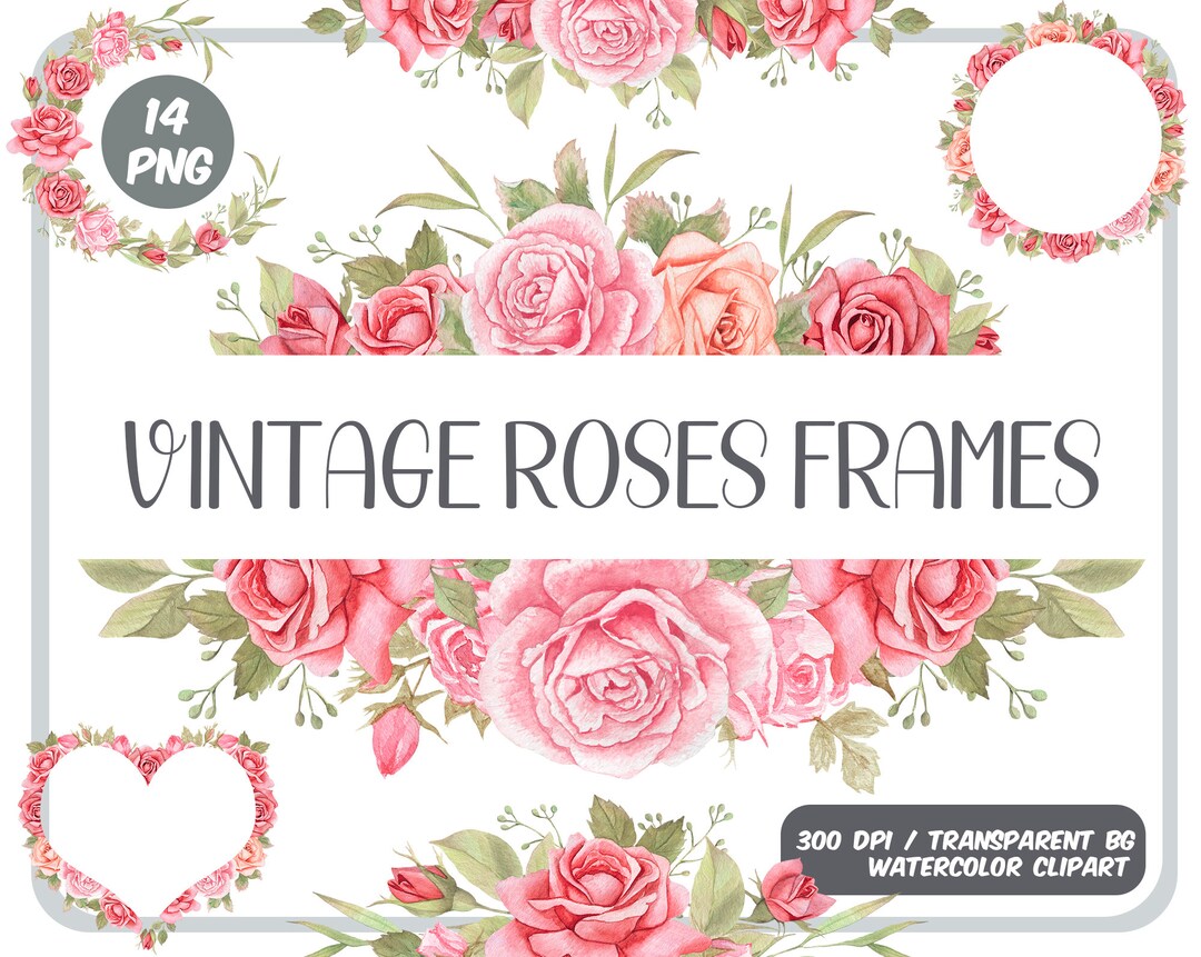 Watercolor Vintage Roses Frames Clipart - Flower Arrangement - Pink ...