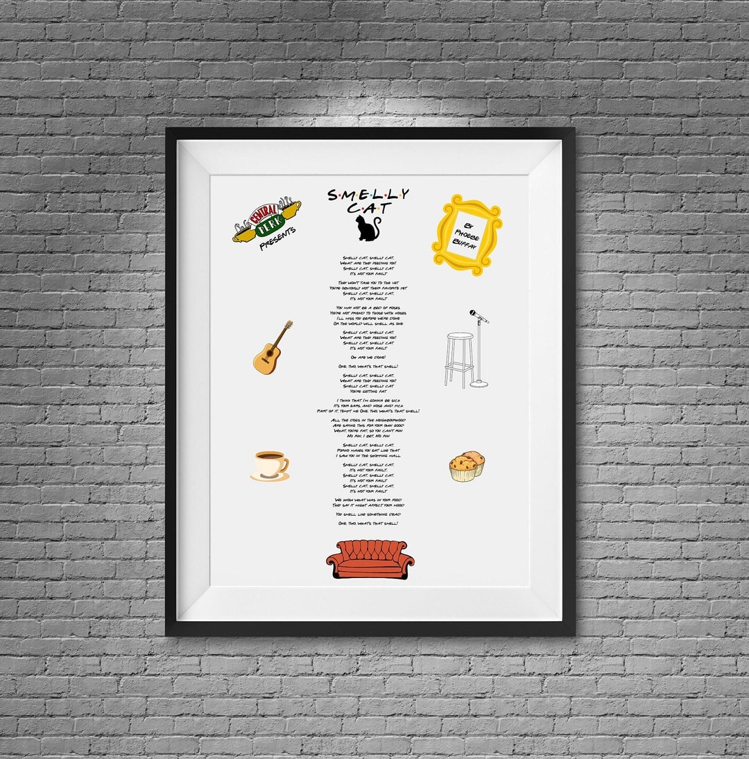 Friends TV Show Smelly Cat Song Lyrics Poster Phoebe Buffay - Etsy