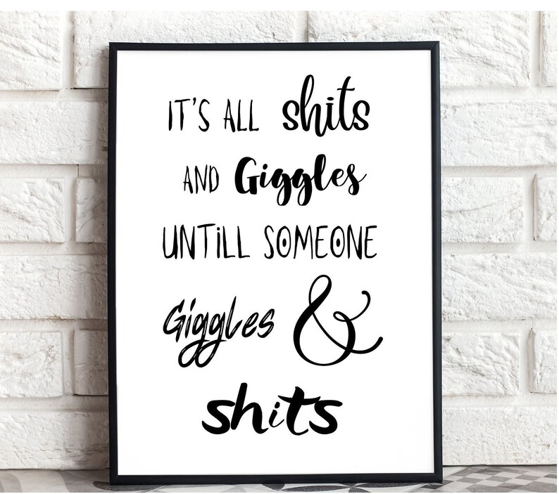 It's All Shits and Giggles, Funny Bathroom Art, Bathroom Quote, Wall ...