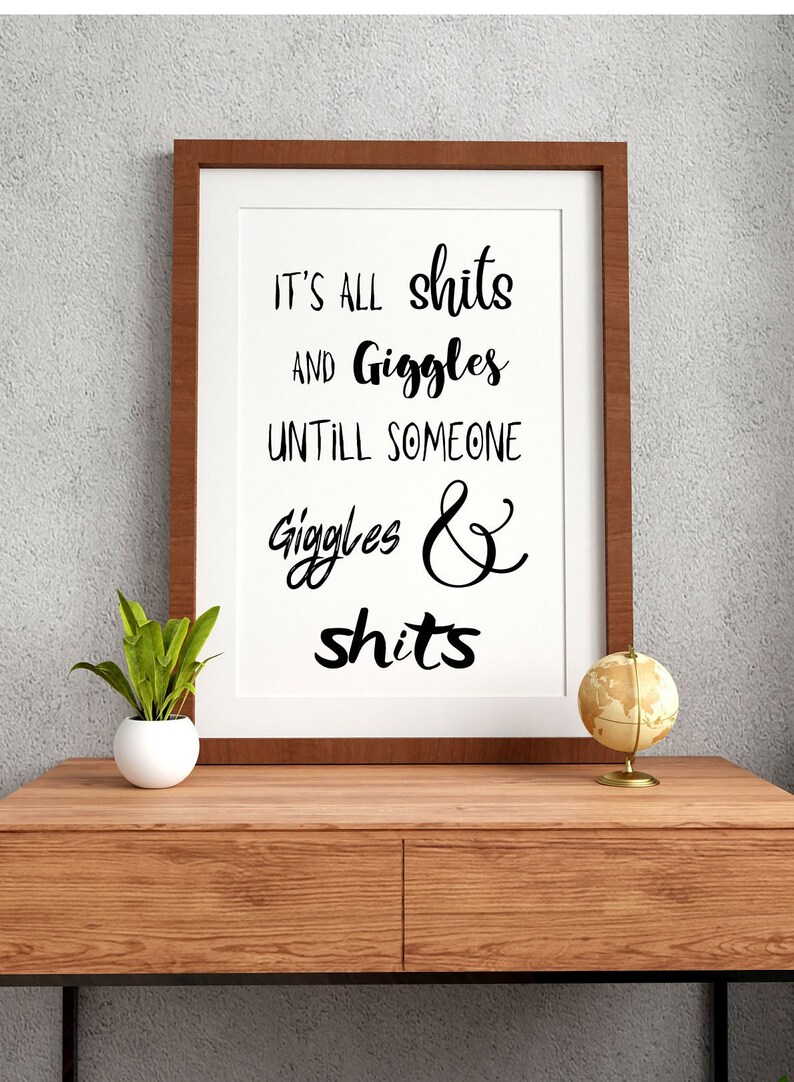 It's All Shits and Giggles, Funny Bathroom Art, Bathroom Quote, Wall ...