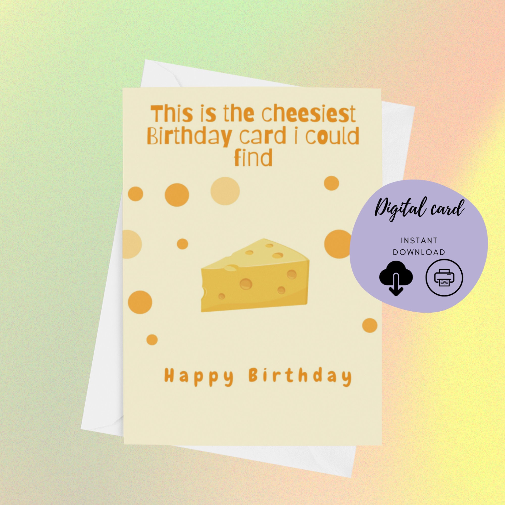 Cheesy Birthday Card, Funny Birthday Card, Instant Download, 5 X 7 ...