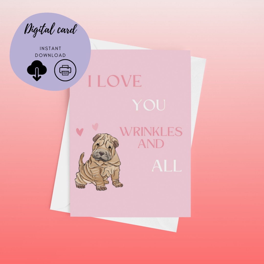 Cute Shar Pei Printable Love Card – Digital Love Card. 5 X 7 Inches ...