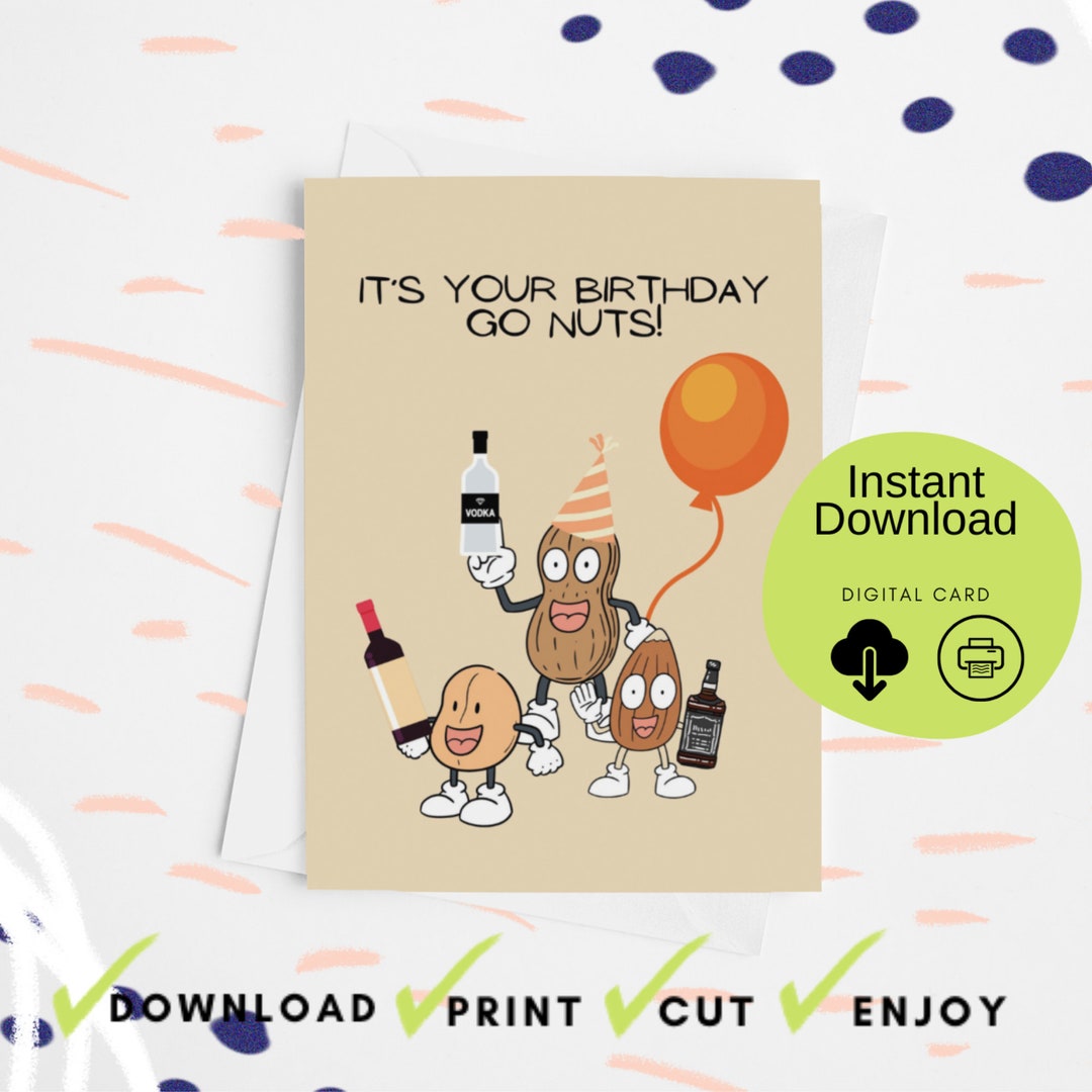 Go Nuts Birthday Card – Instant Download. Funny Digital Birthday Card ...