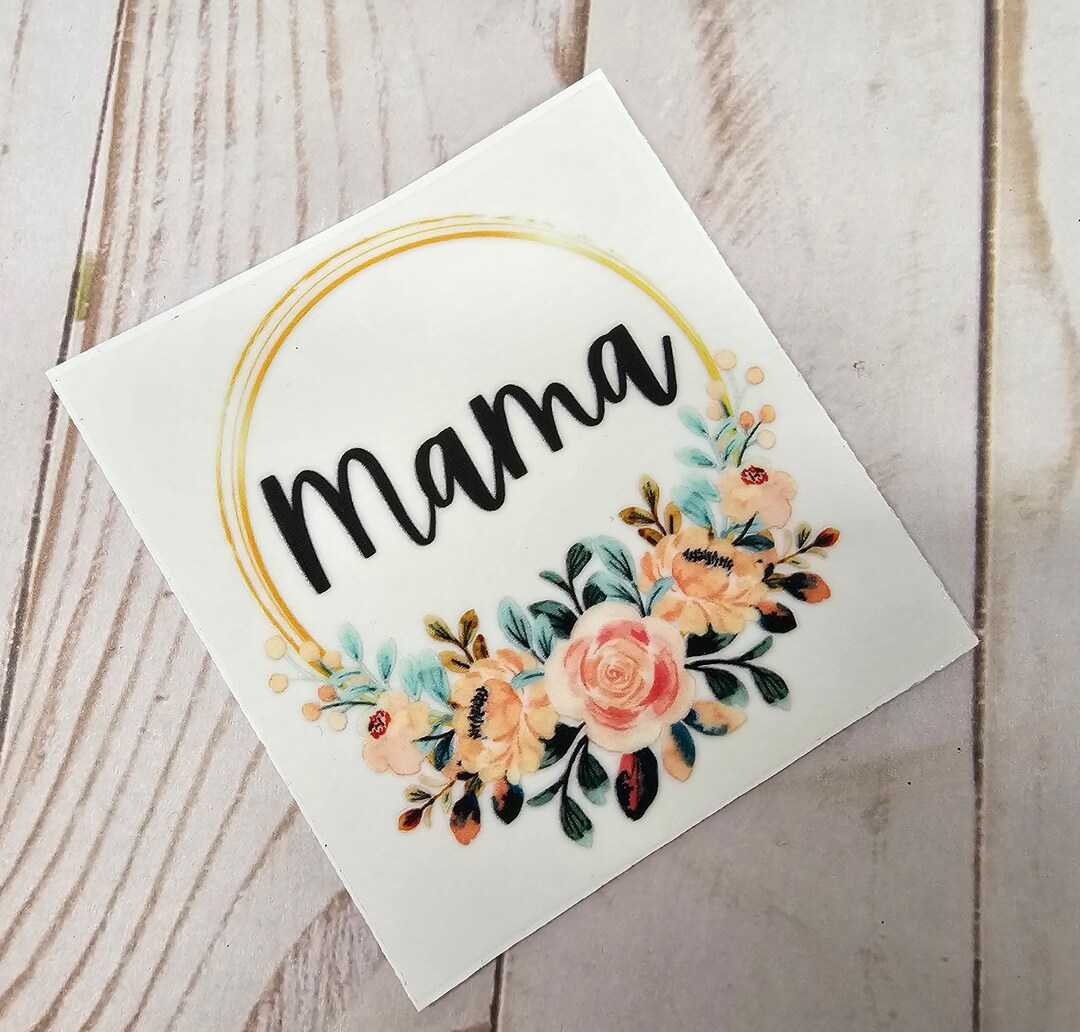 RTS/UVDTF/ 3inch Decals/ Ready to Apply/easy to Use/ UV Decals/mama - Etsy