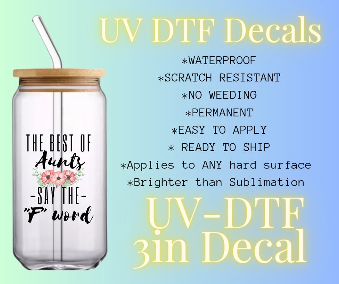 RTS/UVDTF/ 3inch Decals/ Ready to Apply/easy to Use/ UV Decals/aunt Say ...