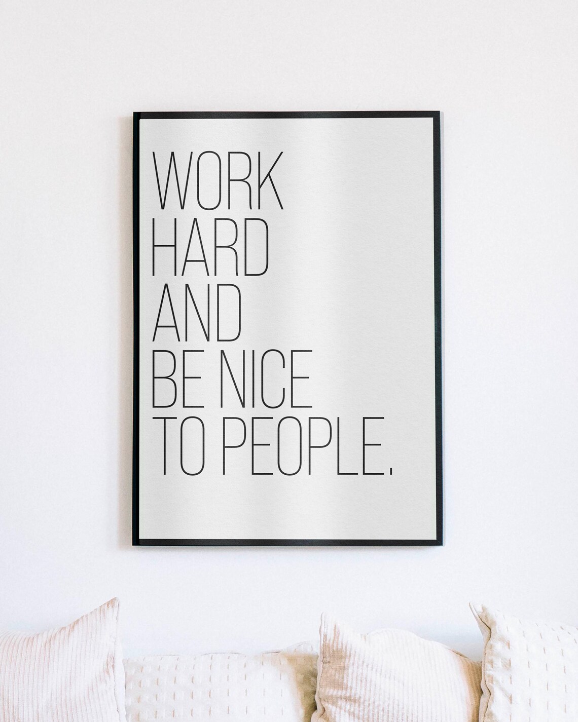 Work Hard & Be Nice to People - Wall Art Quote - Dorm Poster ...