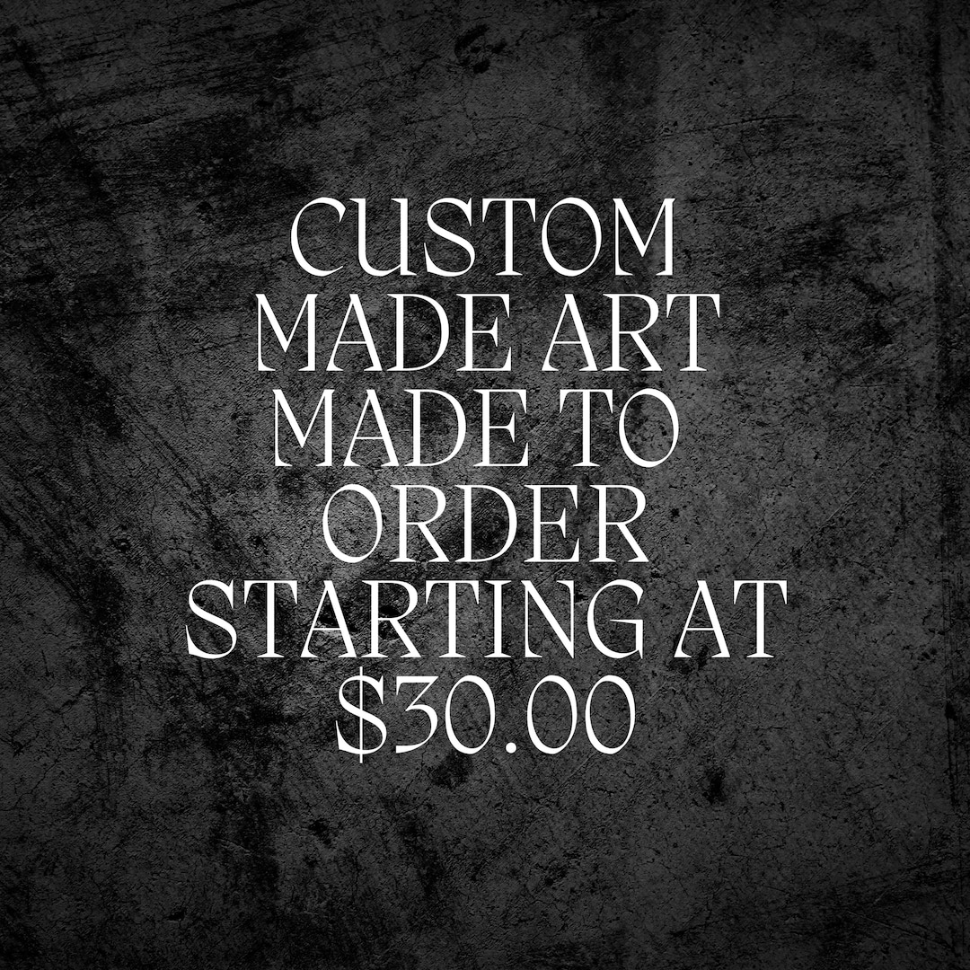 Custom Art Made to Order. - Etsy