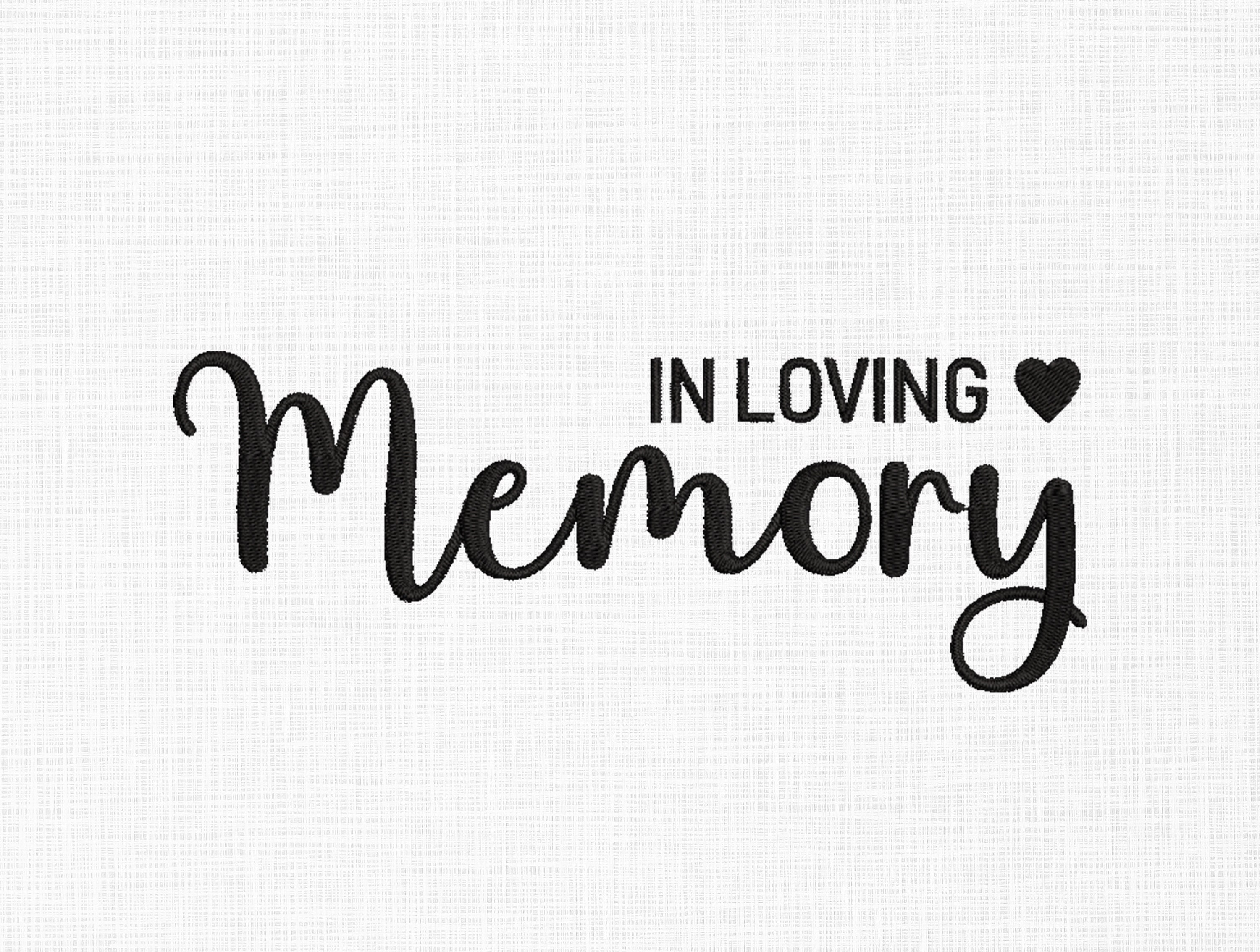 In Loving Memory Embroidery Design Machine Embroidery Design Memory ...