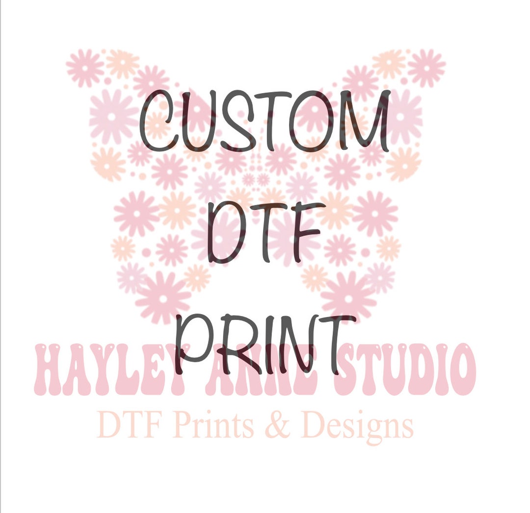 Custom Print, Custom DTF, Customize, DTF Print, Ready to Press, Dtf ...