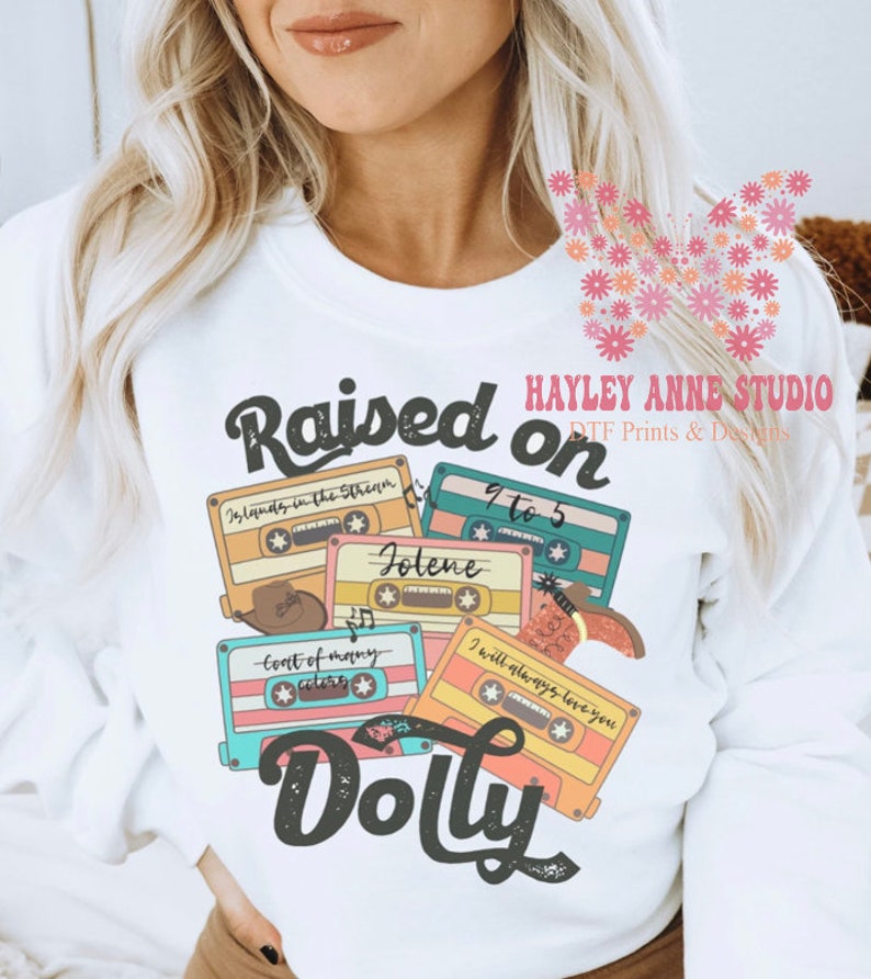 Raised on Dolly, Dolly Design, Dolly DTF Print, Ready to Press, Dtf ...
