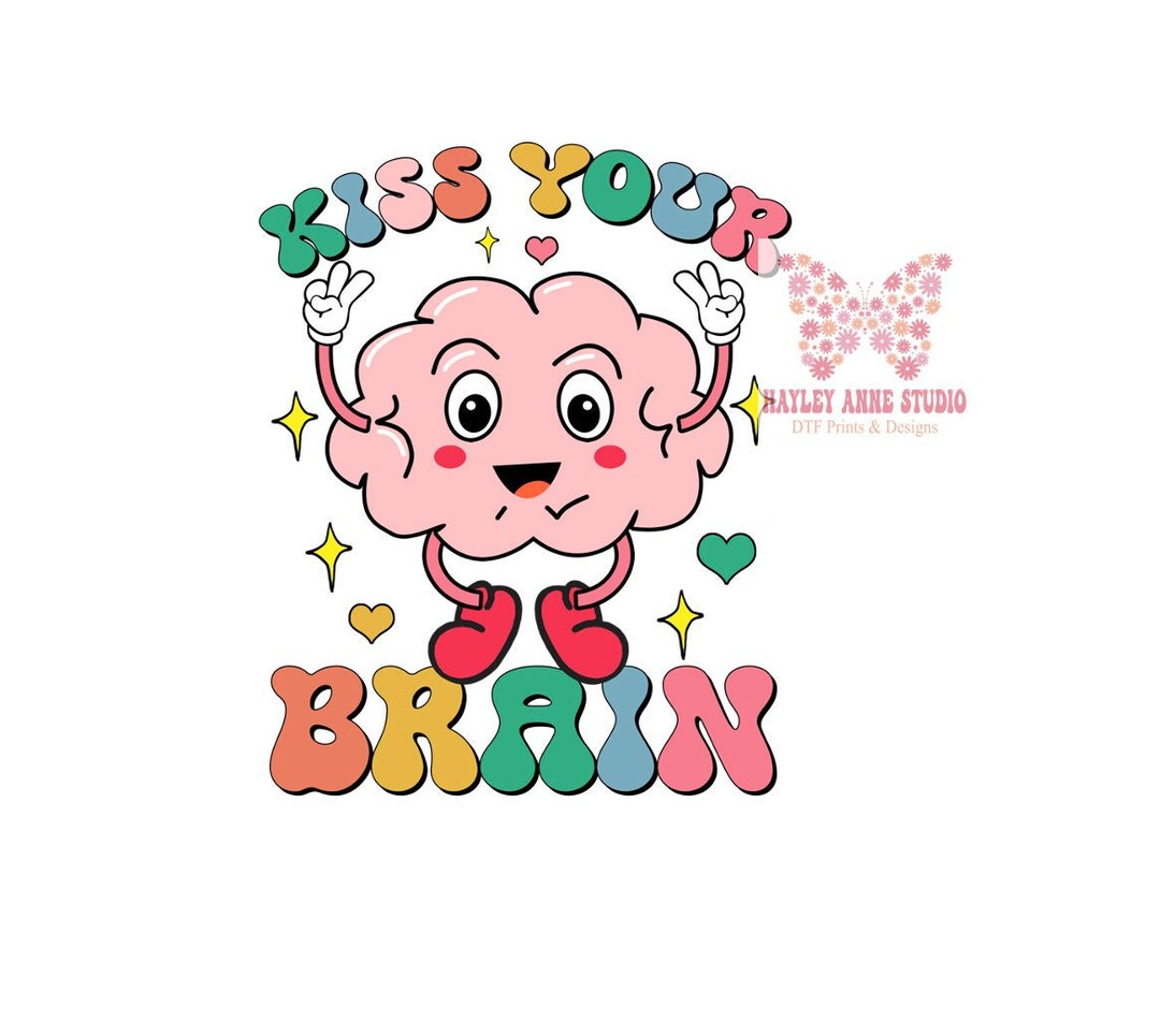 Kiss Your Brain, Educator, Teacher DTF Print, Ready to Press, Dtf ...
