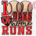 100 Days of Home Runs, School, 100th Day of School, DTF Print, Ready to ...