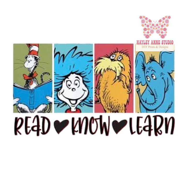 Read Know Learn, Dr Seuss, DTF Print, Ready to Press, Dtf Transfers ...