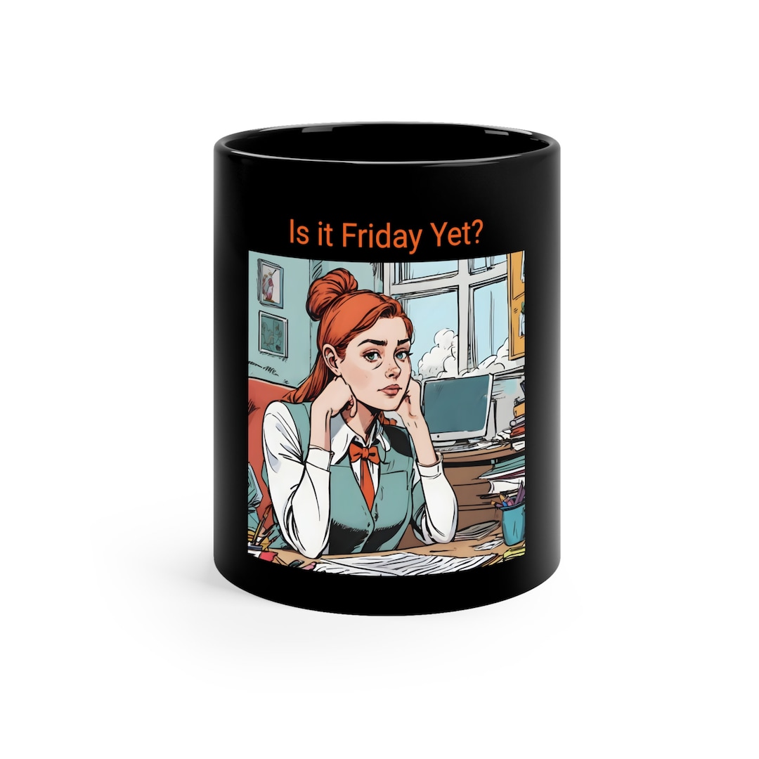 Hurry up Friday Coffee Mug Cheers to the Weekend 2 - Etsy