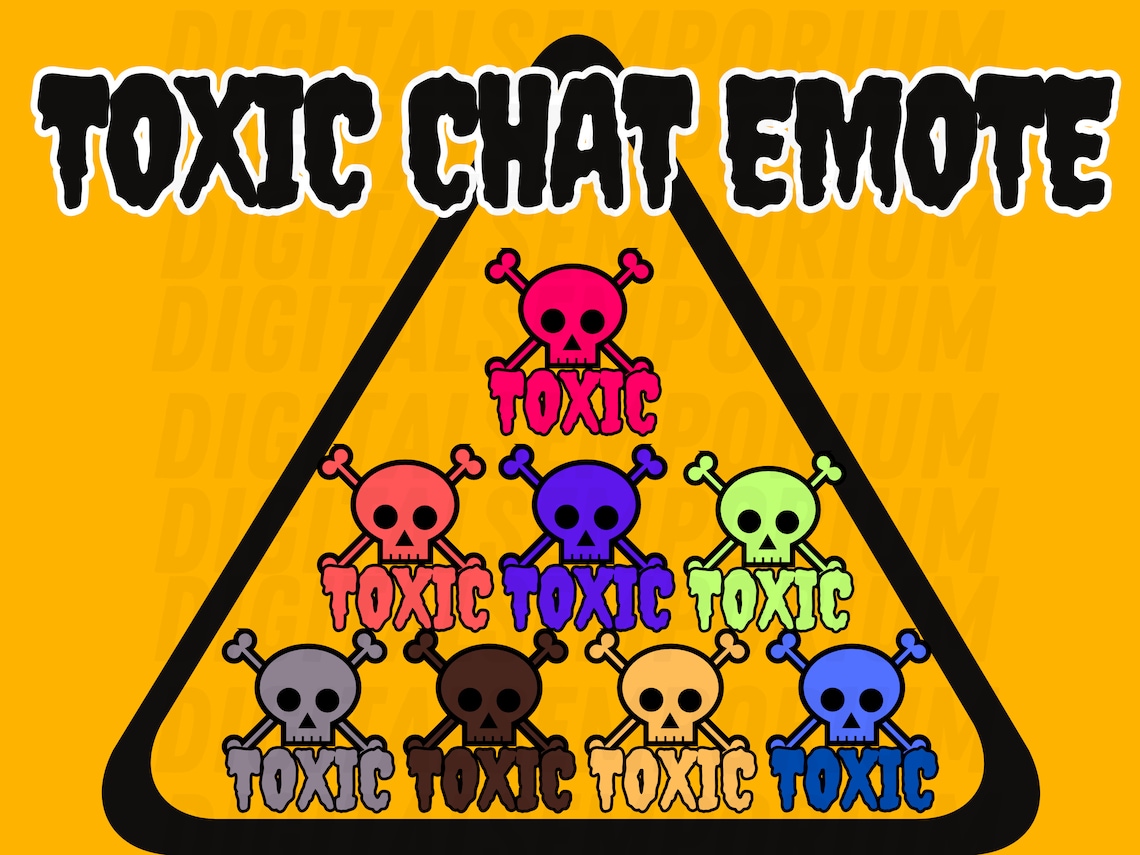 8 Toxic Chat Emote, You Are Toxic Emote Emote, Static Emote, Funny Chat ...