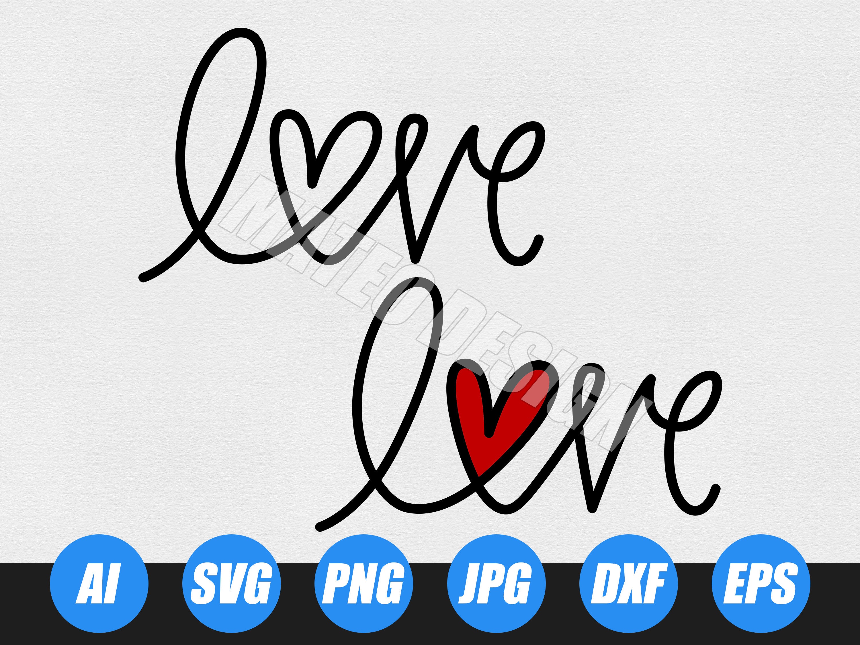 Love SVG, Love Script Heartsvg, Dxf, Png, Love DXF, Cut File, Shirt ...