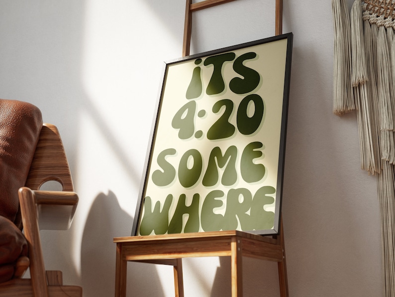 Its 420 Somewhere Print, Trendy Cannabis Apartment Decor, Funny Stoner ...