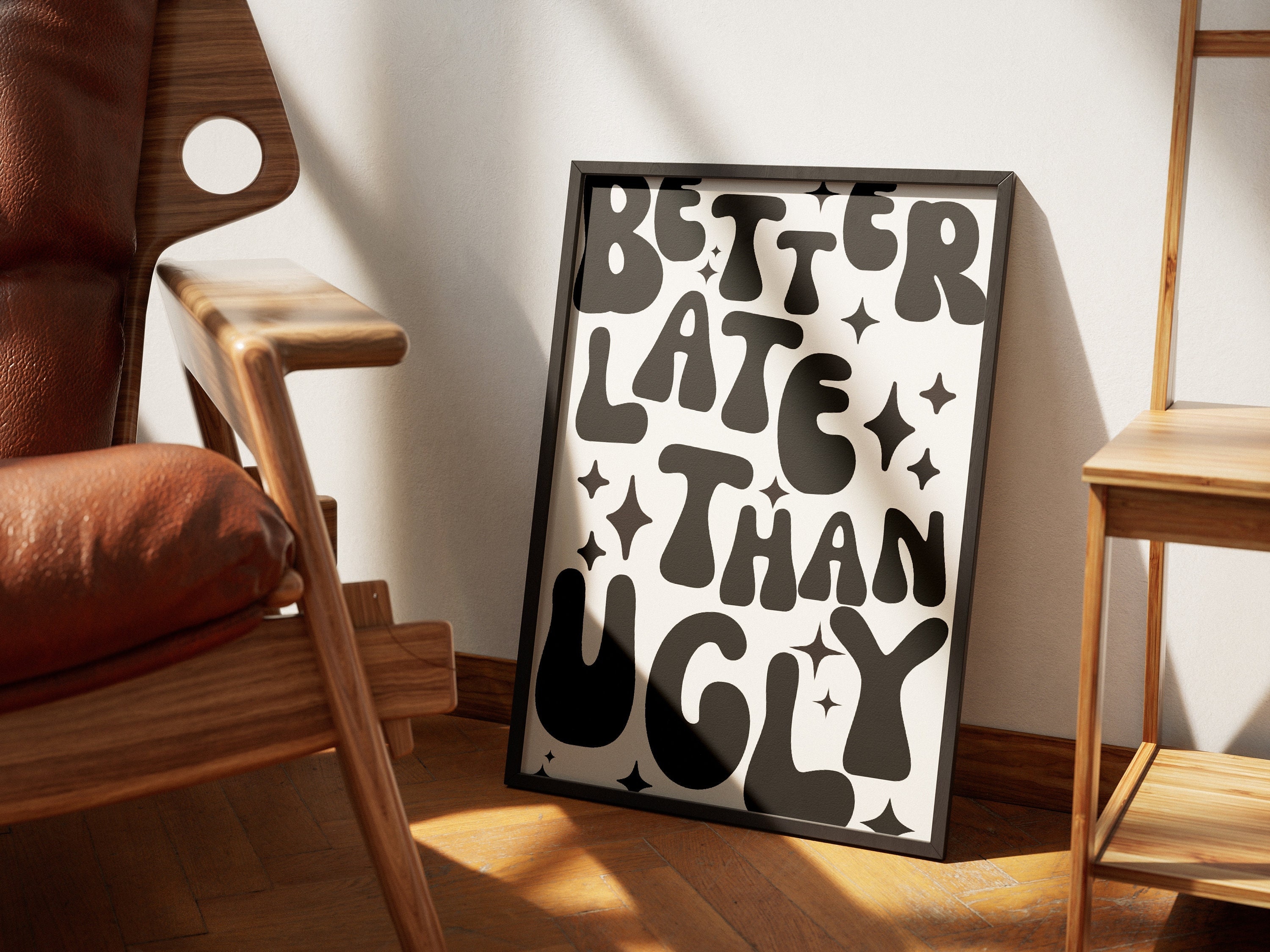 Better Late Than Ugly Print, Girl Room Decor, Trendy Wall Art, Bedroom Decor, Funny Wall Decor ...