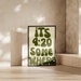 Its 420 Somewhere Print, Trendy Cannabis Apartment Decor, Funny Stoner ...